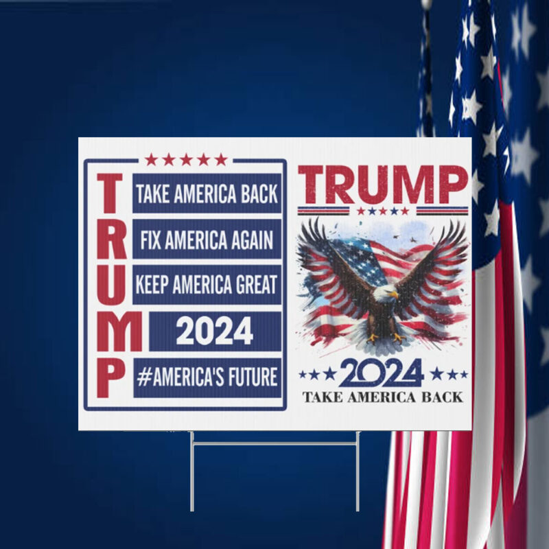 Trump 2024 Yard Sign, Trump Yard Sign